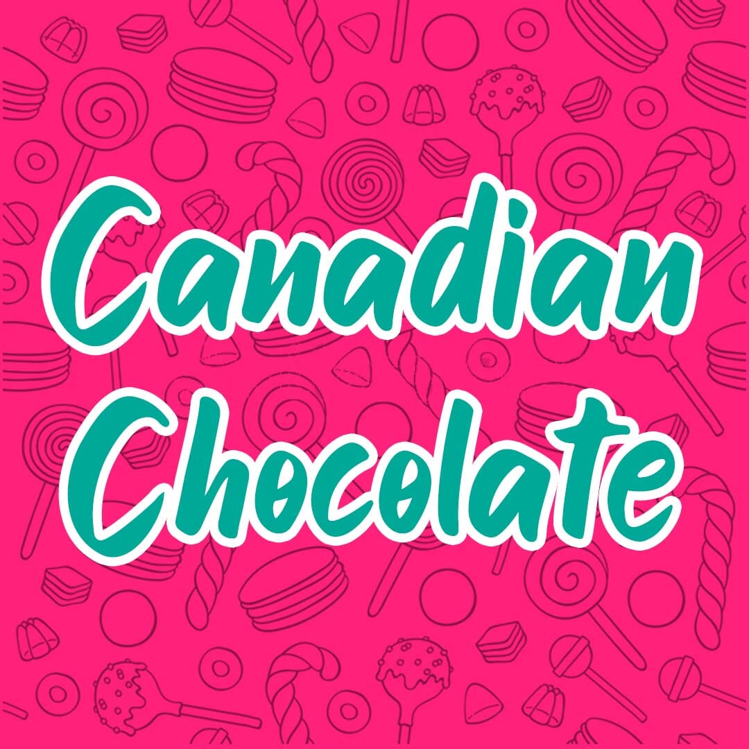 Canadian Chocolate – Candy Paradise